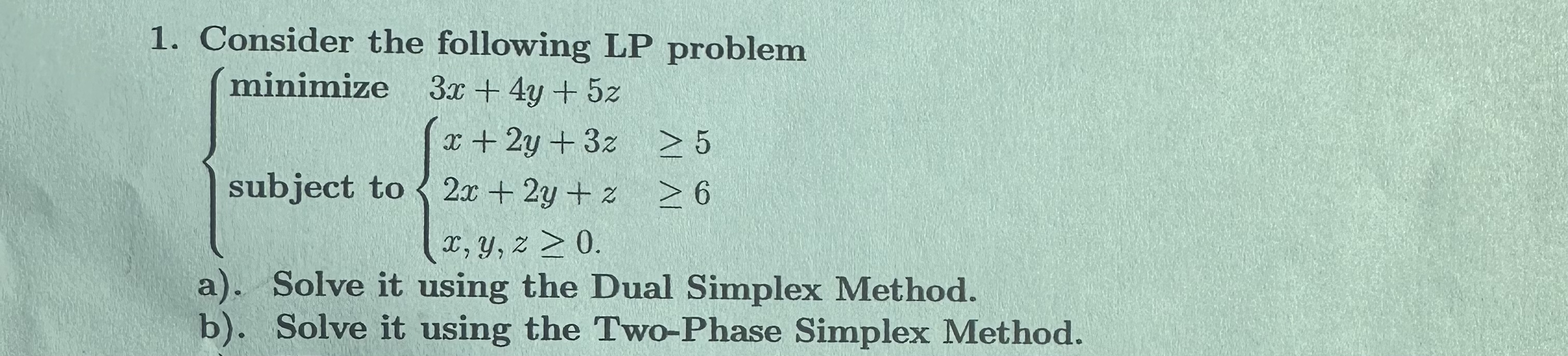 Solved Consider the following LP problemminimize ﻿subject | Chegg.com