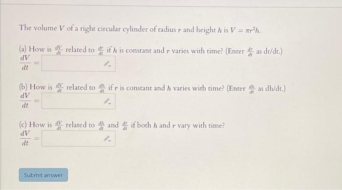 Solved The volume V of a right circular cylinder of radius r | Chegg.com