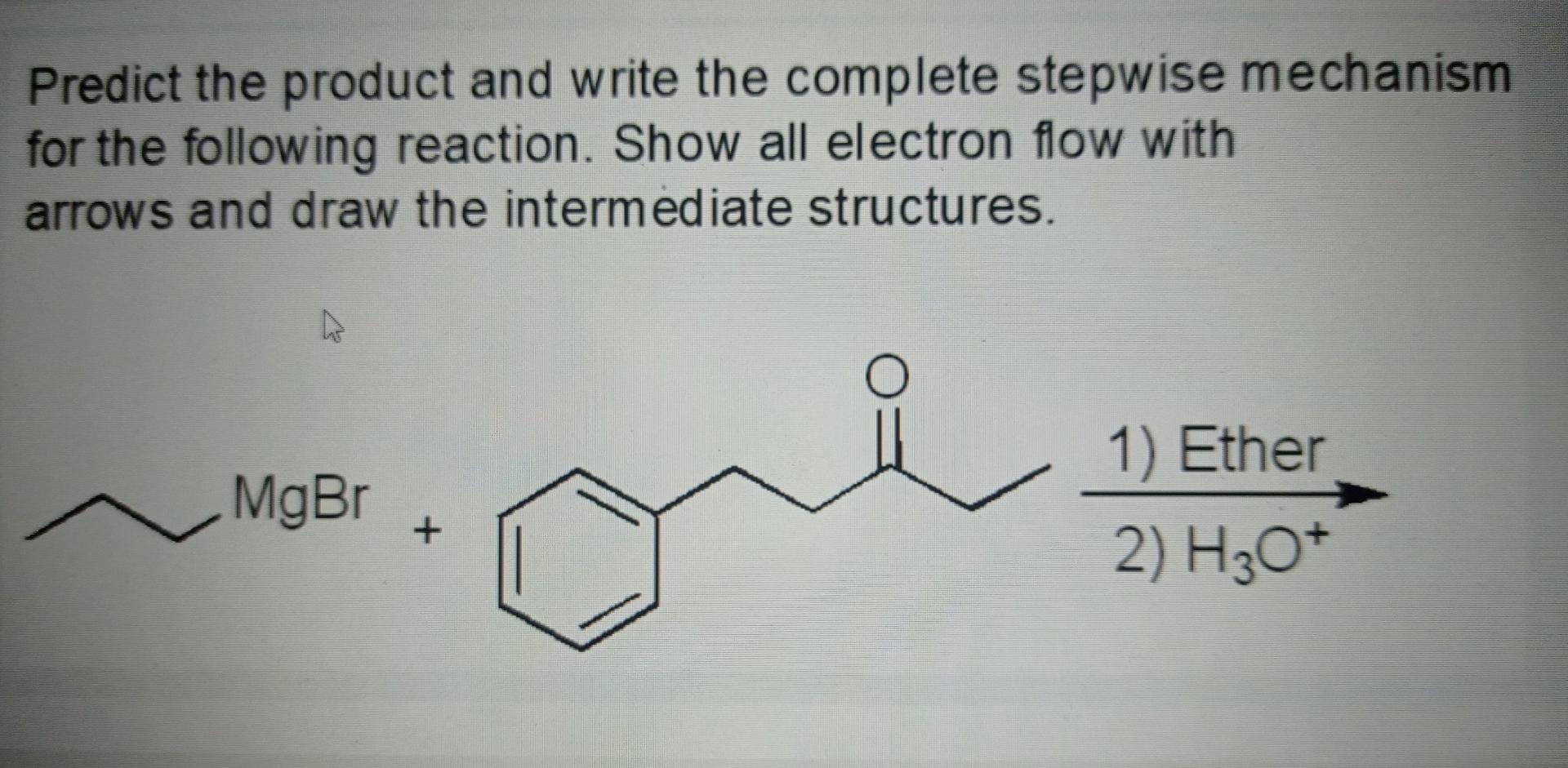 Solved Predict the product and write the complete stepwise | Chegg.com