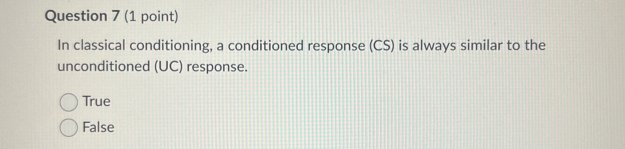 Solved Question 7 (1 ﻿point)In classical conditioning, a | Chegg.com