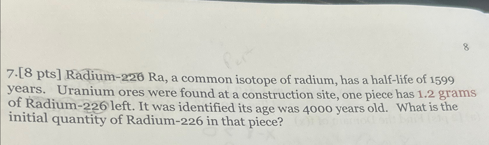 Solved Radium-226 ﻿Ra, ﻿a common isotope of radium, has a | Chegg.com