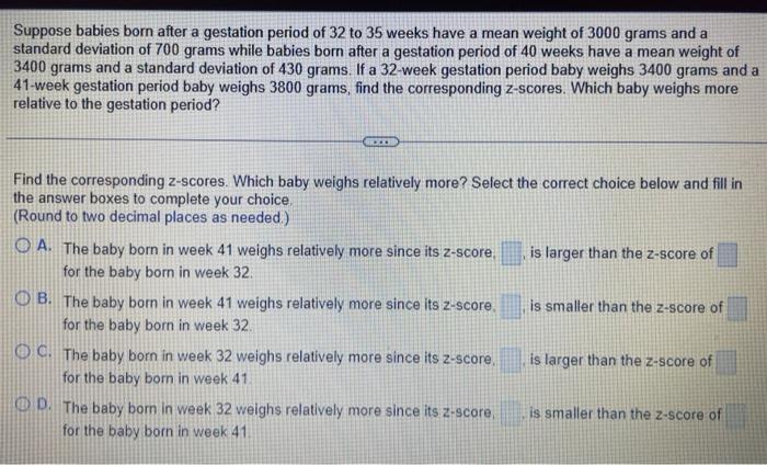 Solved Suppose babies born after a gestation period of 32 to | Chegg.com