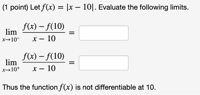 Solved (1 point) Let f(x) = \x – 10. Evaluate the following | Chegg.com