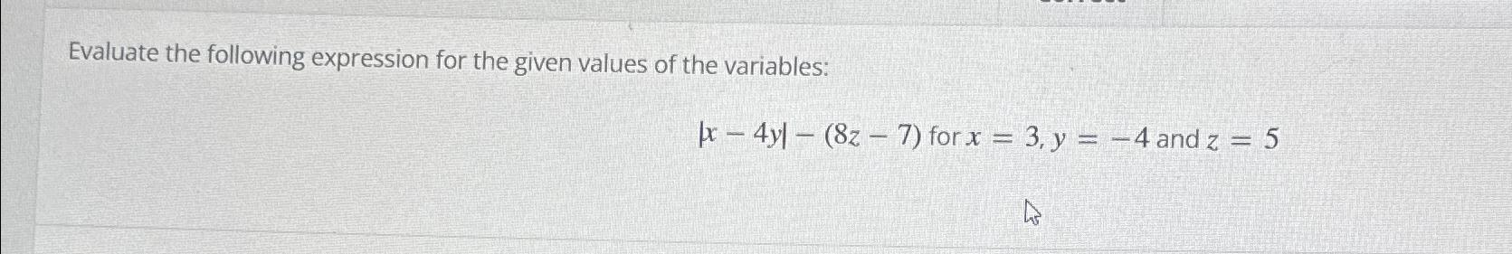 Evaluate the following expression for the given | Chegg.com