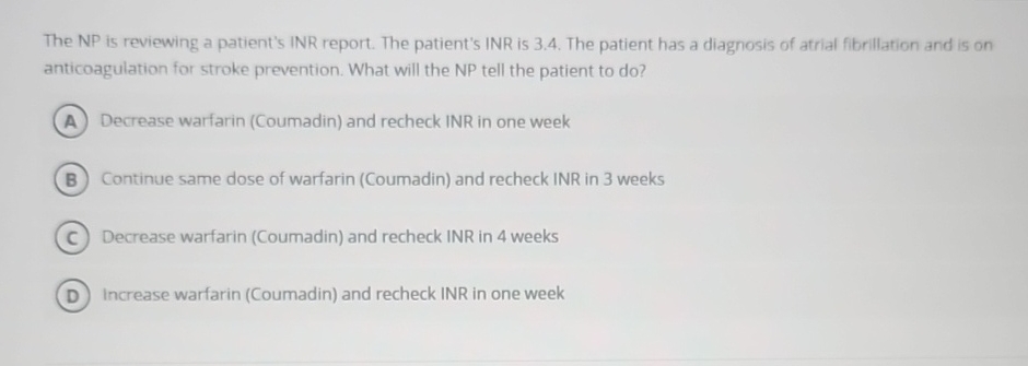 Solved The NP is reviewing a patient's INR report. The | Chegg.com