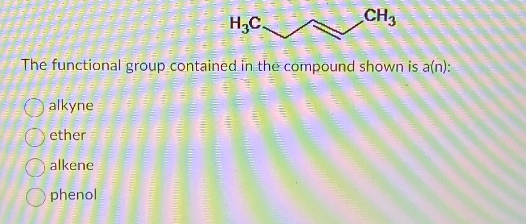 Solved The functional group contained in the compound shown | Chegg.com
