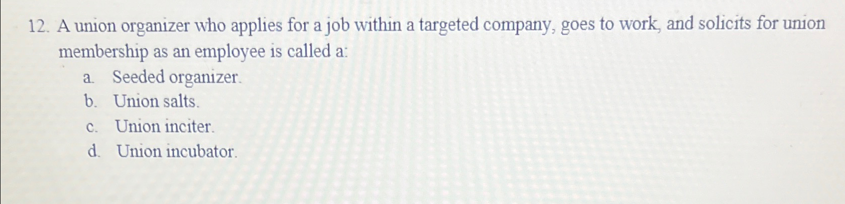 Solved A union organizer who applies for a job within a | Chegg.com