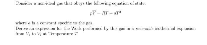 Solved Consider a non-ideal gas that obeys the following | Chegg.com