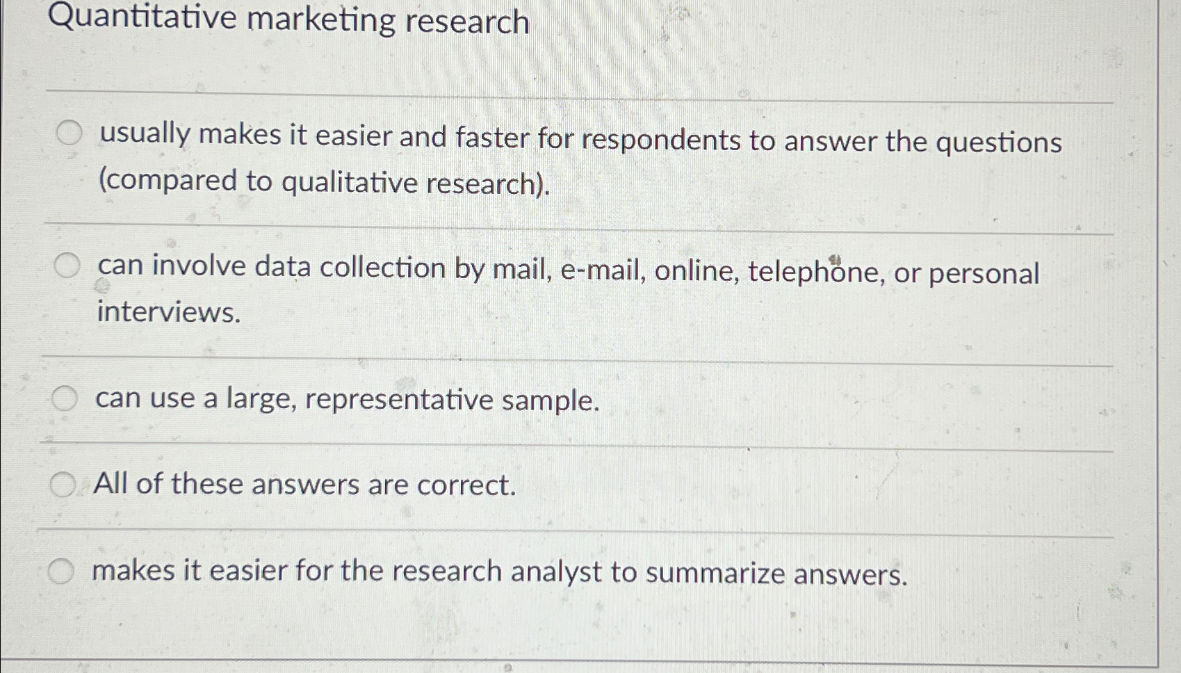 Solved Quantitative marketing researchusually makes it | Chegg.com
