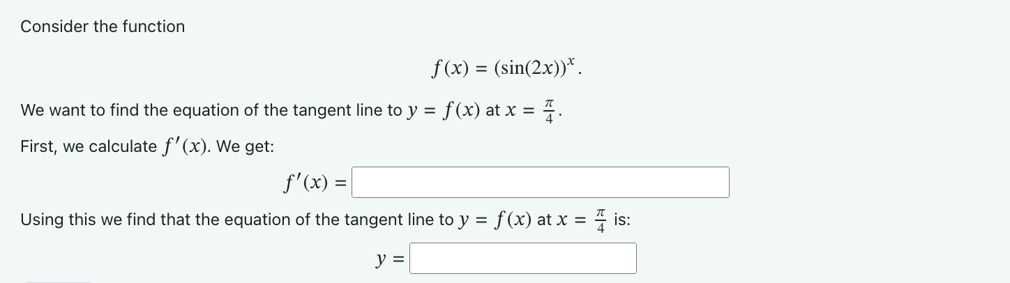 Solved Consider the functionf(x)=(sin(2x))x.We want to find | Chegg.com