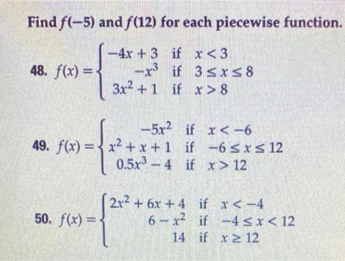 Solved Find f(-5) and f(12) for each piecewise function. - | Chegg.com