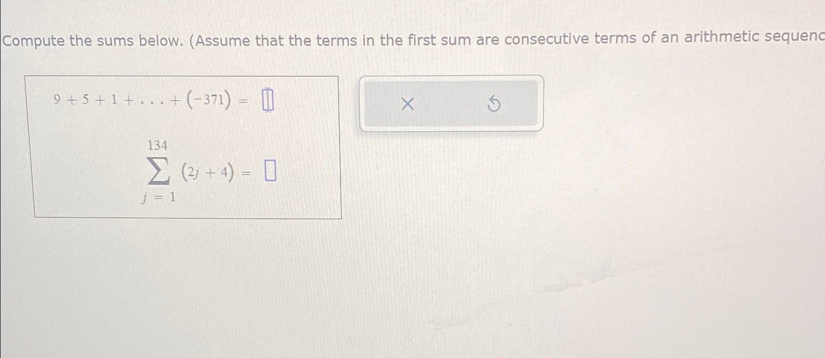 Solved Compute the sums below. (Assume that the terms in the | Chegg.com