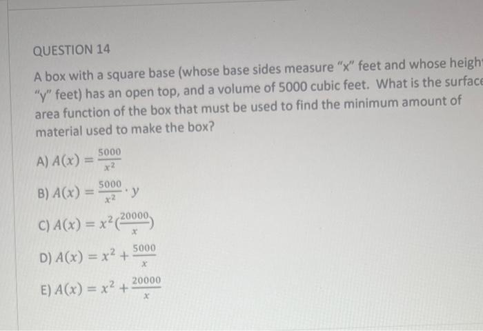 Solved QUESTION 14 A box with a square base (whose base | Chegg.com