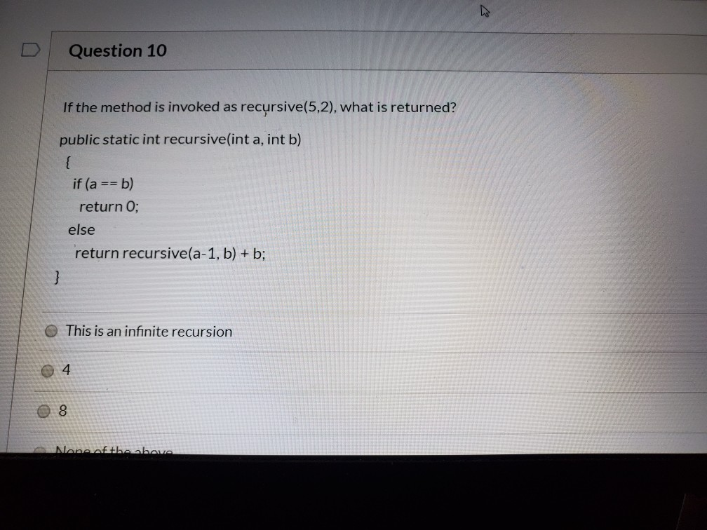 Solved Question 10 If the method is invoked as | Chegg.com