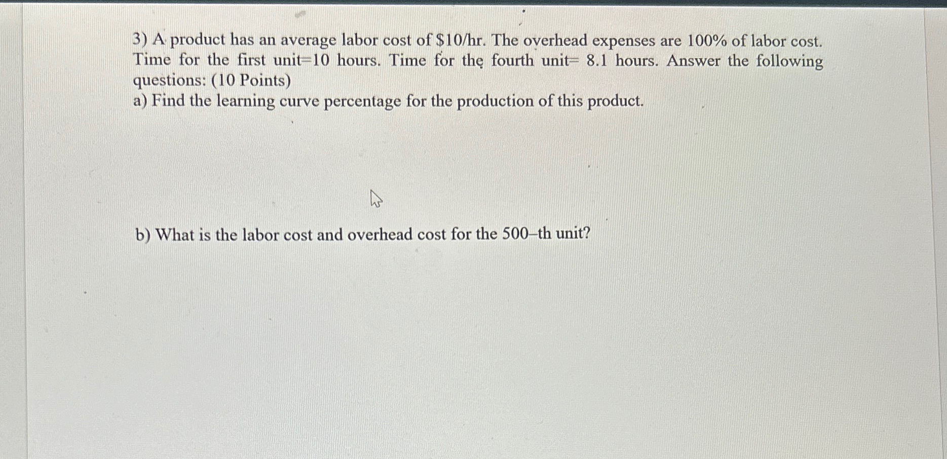 Solved A product has an average labor cost of $10hr. ﻿The | Chegg.com