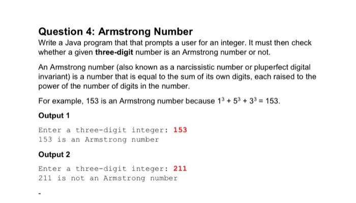 Solved Question 4: Armstrong Number Write a Java program | Chegg.com