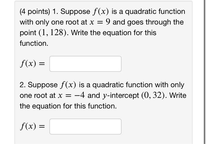 Solved (4 points) 1. Suppose f(x) is a quadratic function | Chegg.com