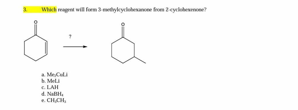 Solved 3. Which reagent will form 3-methylcyclohexanone from | Chegg.com