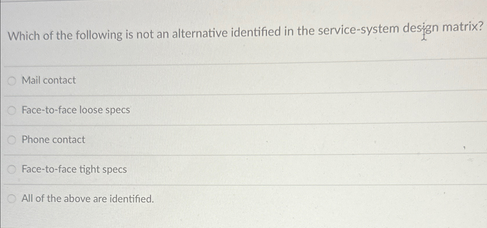 Solved Which of the following is not an alternative | Chegg.com
