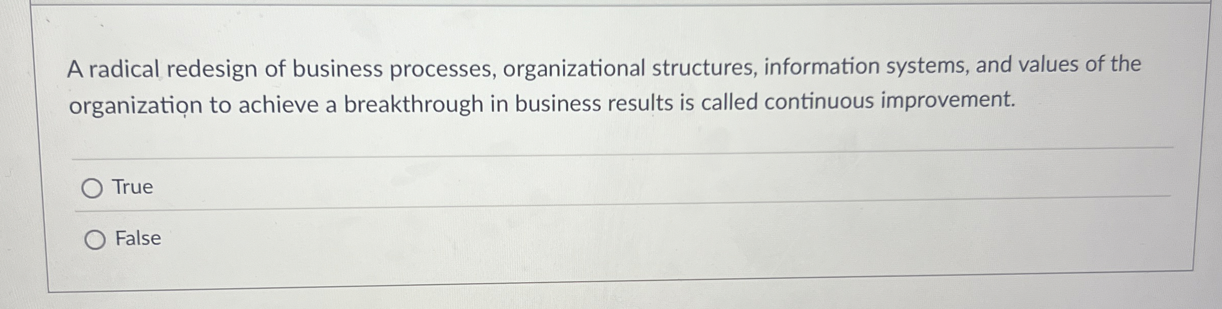 Solved A radical redesign of business processes, | Chegg.com