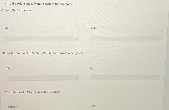 Solved Identify the solute and solvent in each of the | Chegg.com