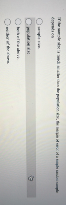 Solved If the sample size is much smaller than the | Chegg.com
