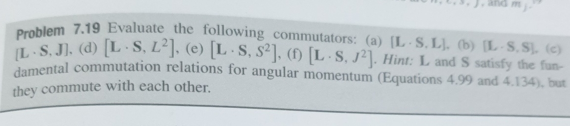 Problem 7 19 evaluate The Following Commutators