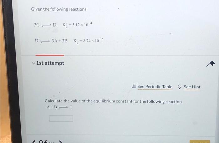 Solved Given the following reactions: 3C⇌DKC=5.12×10−4 D⇌3 | Chegg.com