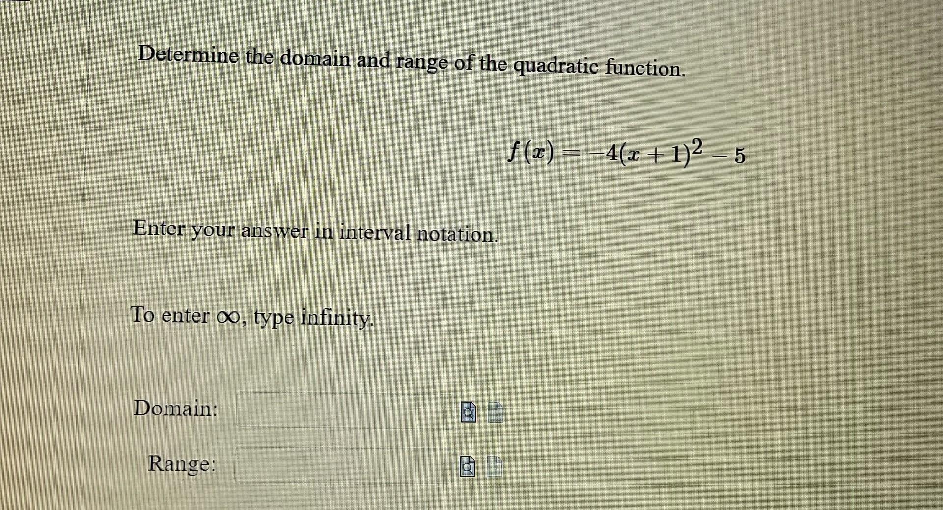 Solved Determine the domain and range of the quadratic | Chegg.com