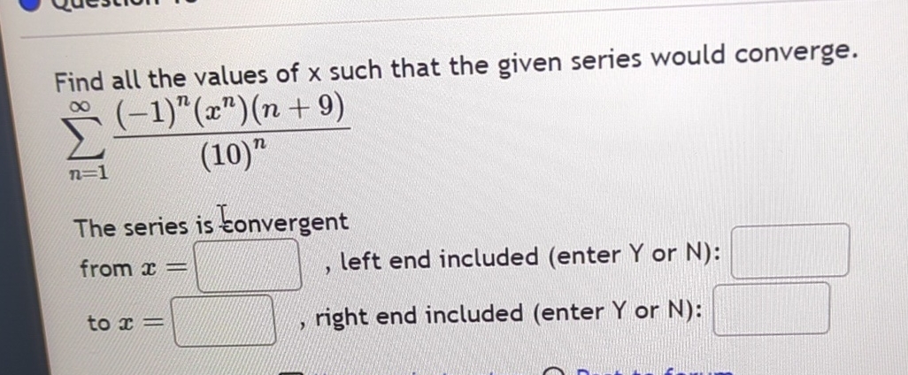 Solved Find all the values of x ﻿such that the given series | Chegg.com