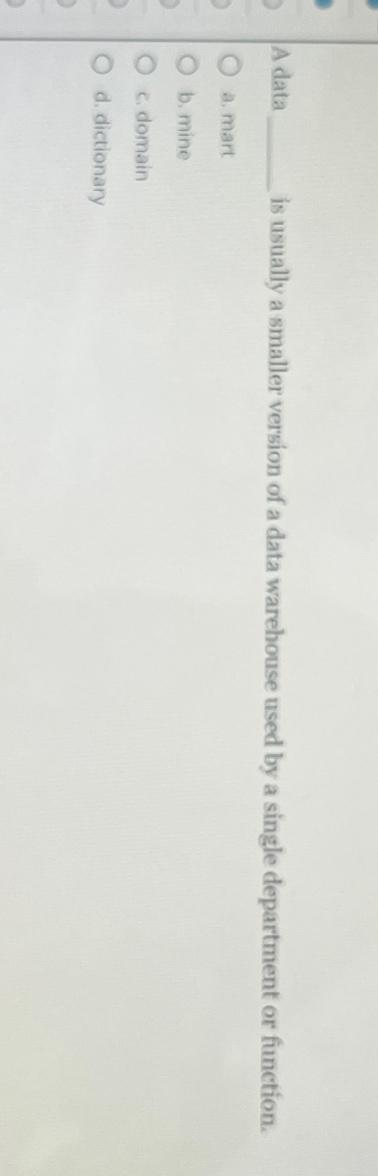 Solved A data is usually a smaller version of a data | Chegg.com