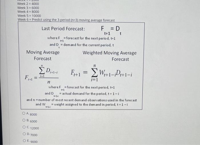 Solved Week 2=4000 Week 3=6000 Week 4=8000 Week 5=10000 Week | Chegg.com