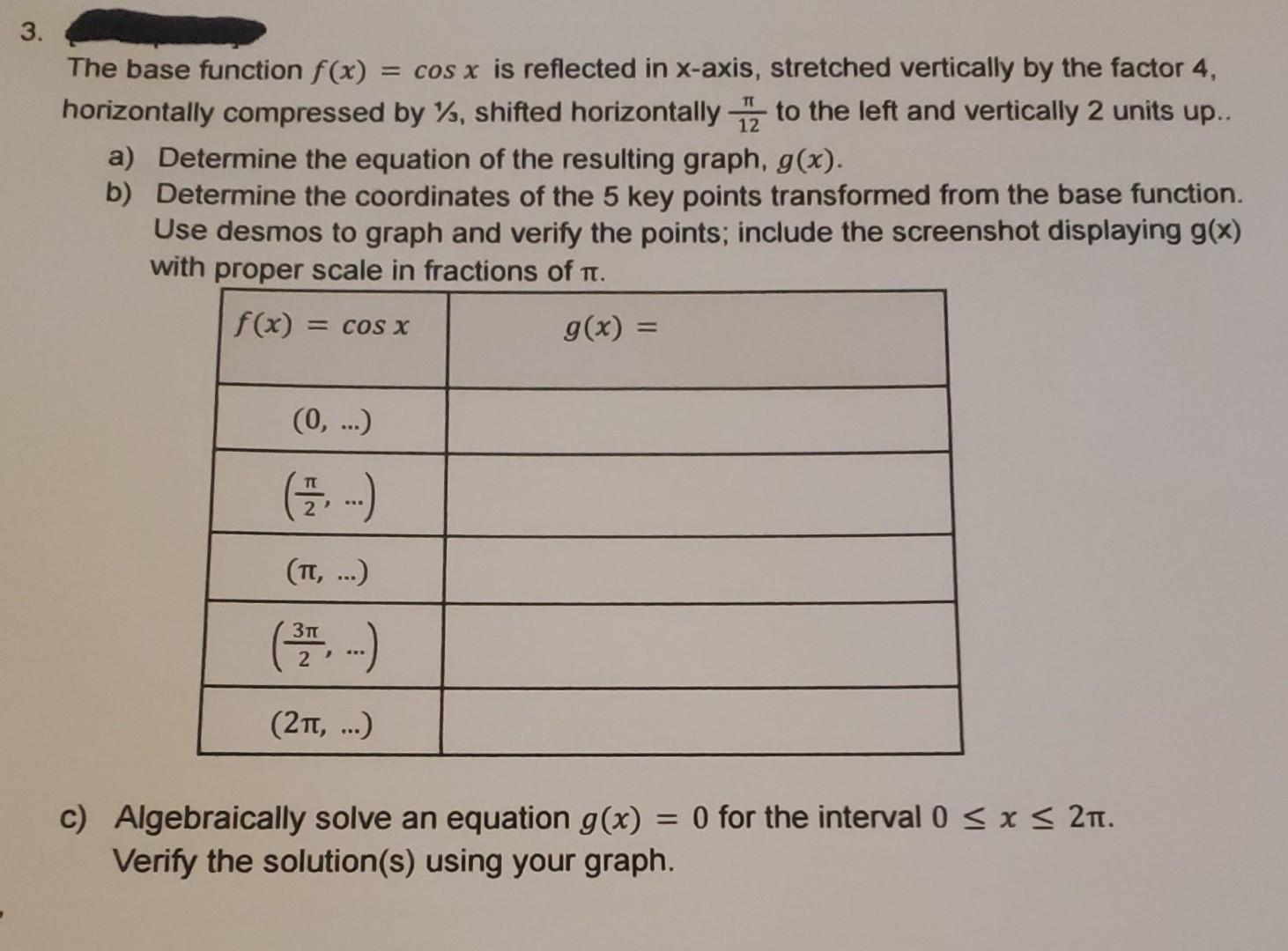 Solved The base function f(x)=cosx is reflected in x-axis, | Chegg.com