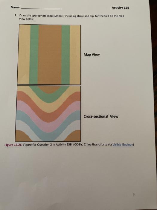 Solved Name: Activity 15B 2. Draw the appropriate map | Chegg.com