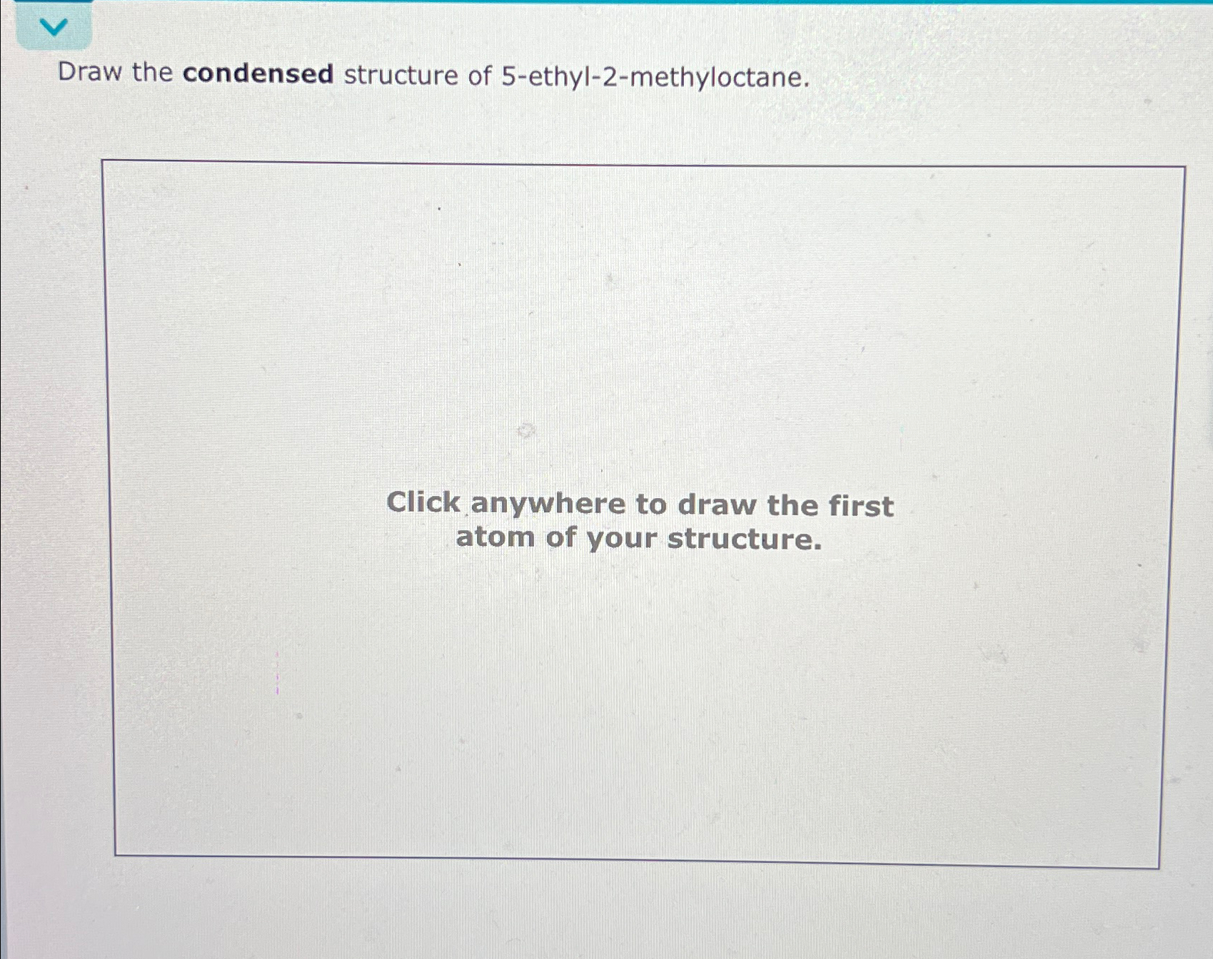 Solved Draw the condensed structure of | Chegg.com