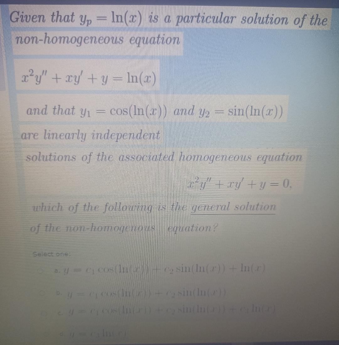 Solved Given that yp=ln(x) ﻿is a particular solution of the | Chegg.com