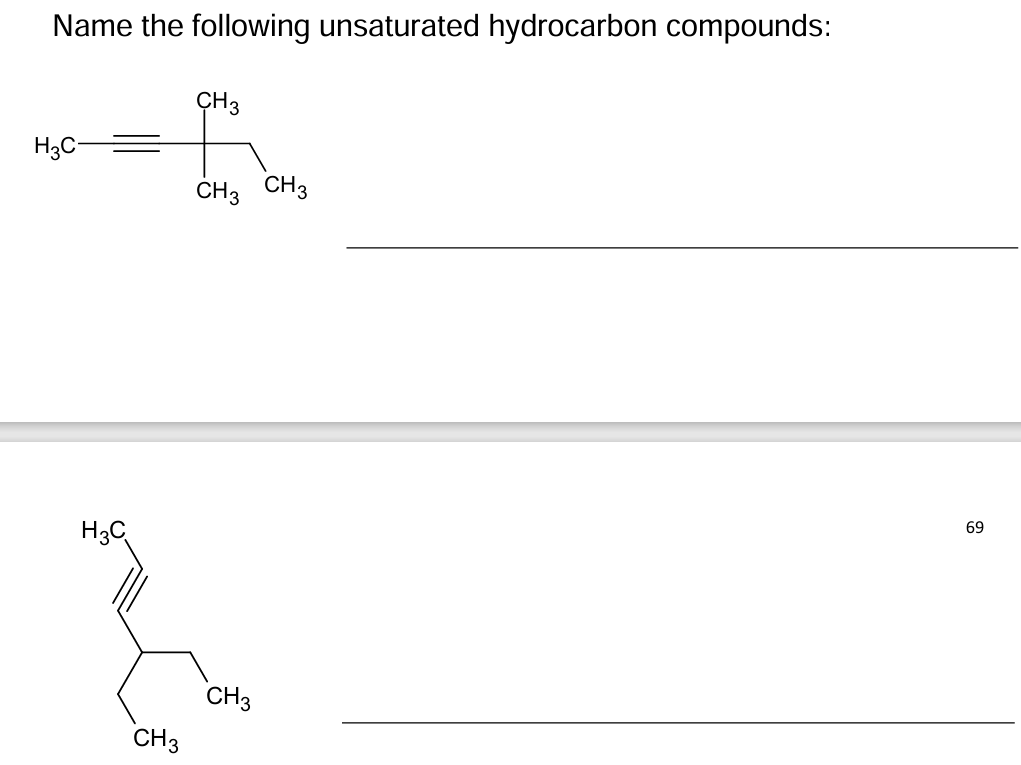 Solved Name the following unsaturated hydrocarbon compounds: | Chegg.com