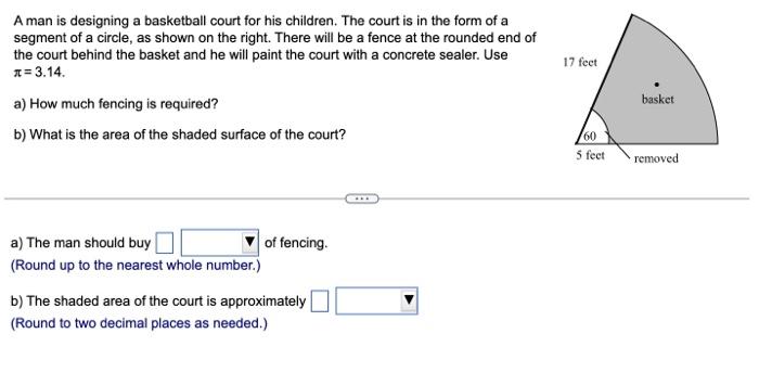 Solved A man is designing a basketball court for his | Chegg.com