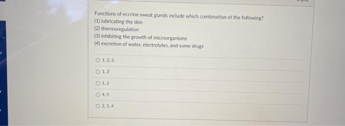 Solved Functions of eccrine sweat glands include which | Chegg.com