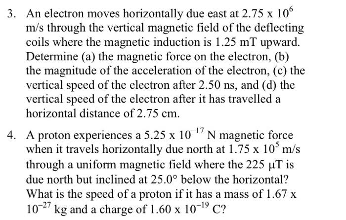 Solved 3. An electron moves horizontally due east at | Chegg.com