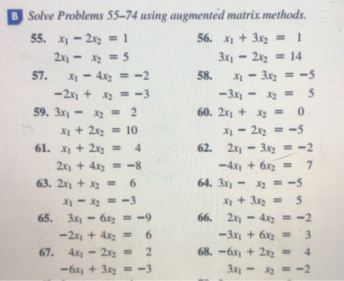 Solved B Solve Problems 55–74 using augmented matrix | Chegg.com