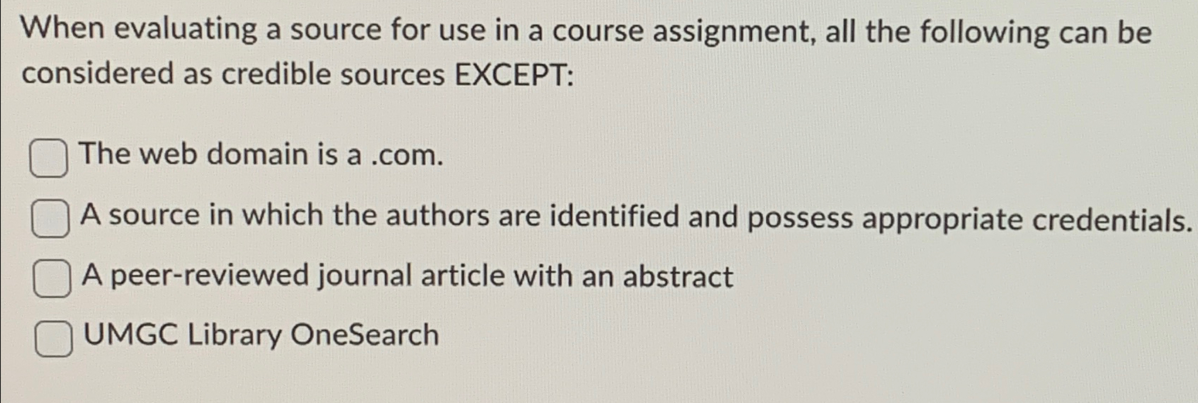 Solved When evaluating a source for use in a course | Chegg.com