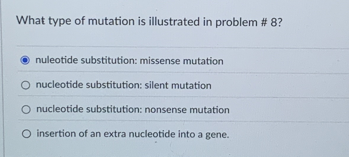Solved What type of mutation is illustrated in problem # | Chegg.com