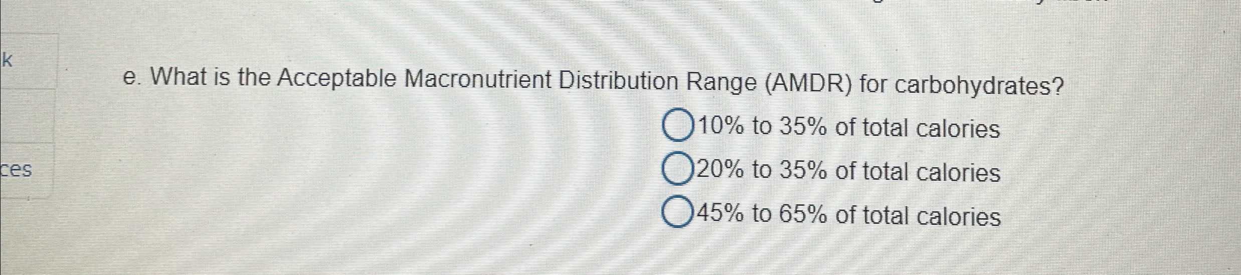 Solved e. ﻿What is the Acceptable Macronutrient Distribution | Chegg.com