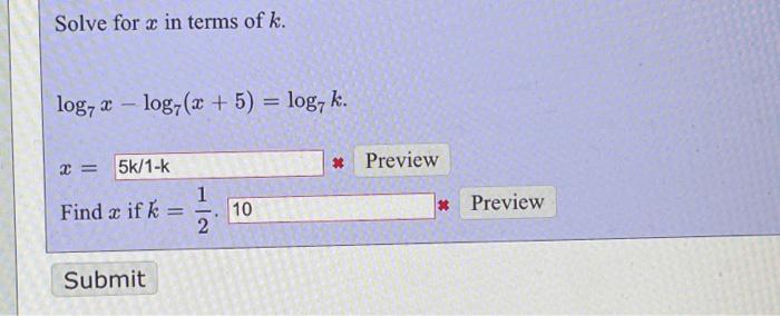 Solved Solve for a in terms of k. log7x -log(x + 5) = log7 | Chegg.com
