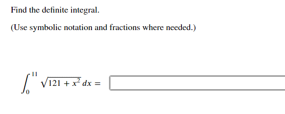 Solved Find the definite integral.(Use symbolic notation and | Chegg.com