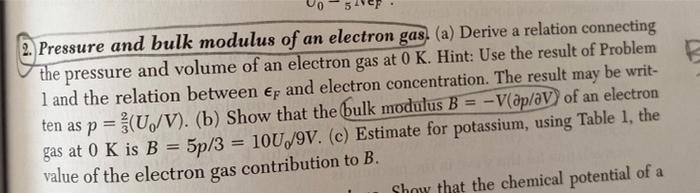 Solved 2.) Pressure and bulk modulus of an electron gas. (a) | Chegg.com