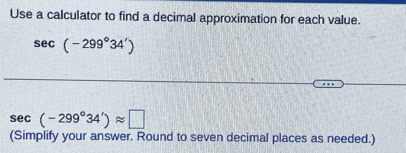 Solved Use a calculator to find a decimal approximation for | Chegg.com