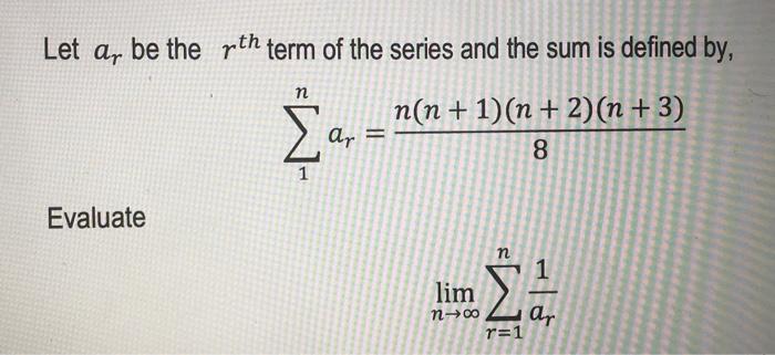 Solved Let ar be the pth term of the series and the sum is | Chegg.com