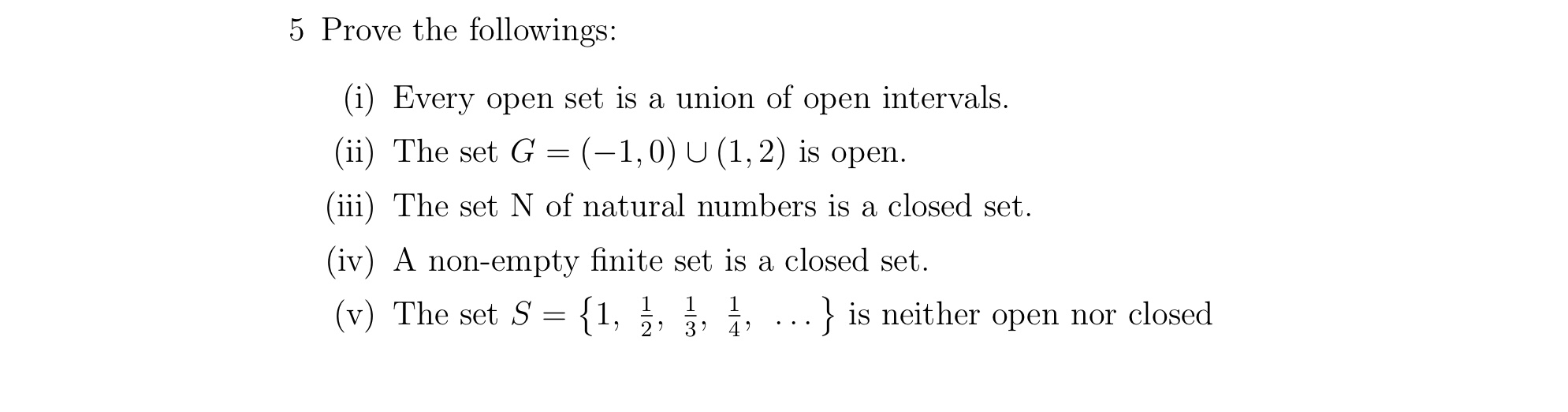 Solved 5 ﻿Prove the followings:(i) ﻿Every open set is a | Chegg.com